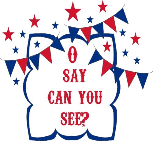 O Say Can You See? – Get Sassys